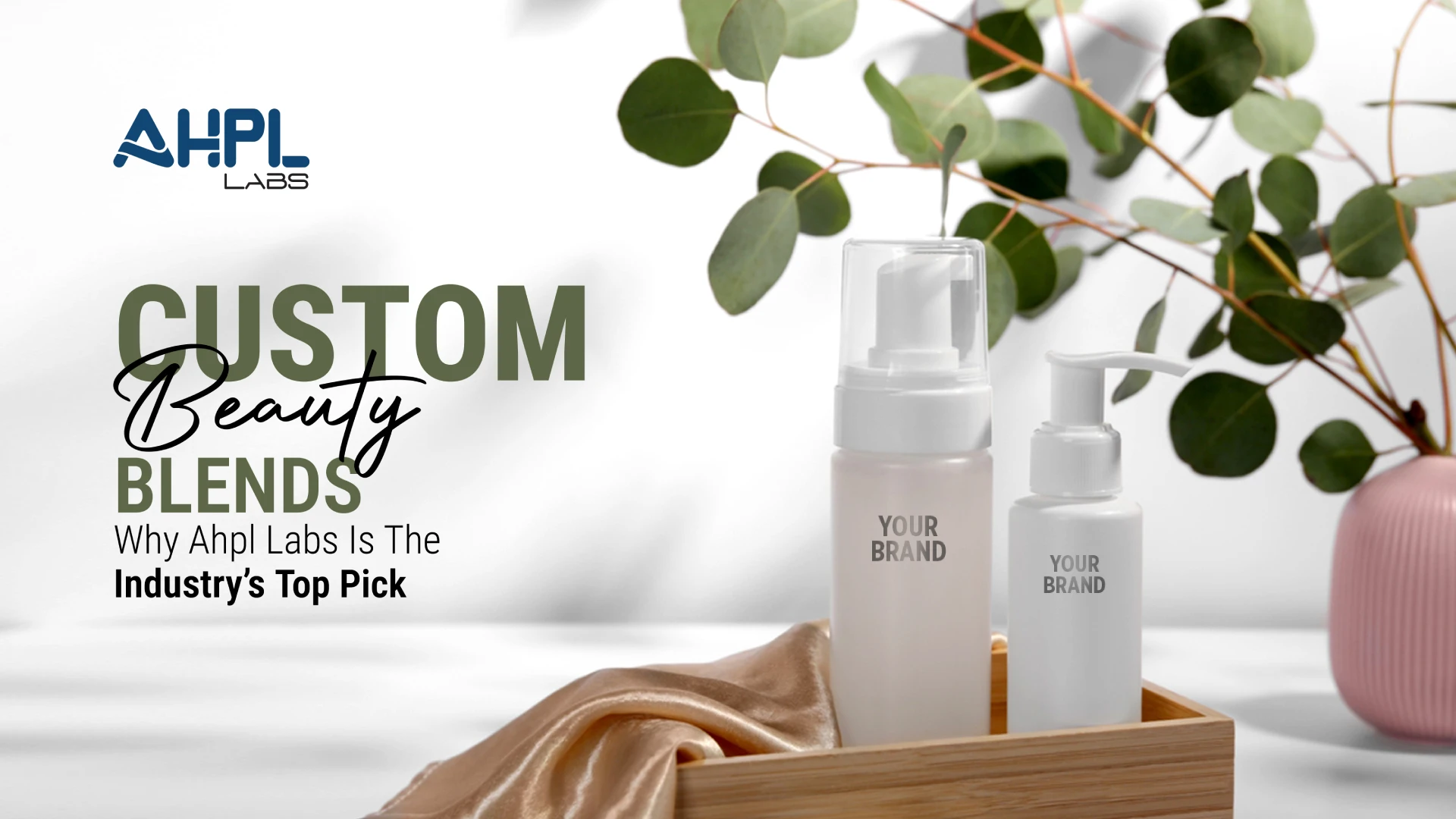 Custom Beauty Blends: Why AHPL Labs Is the Industry’s Top Pick - AHPL LABS